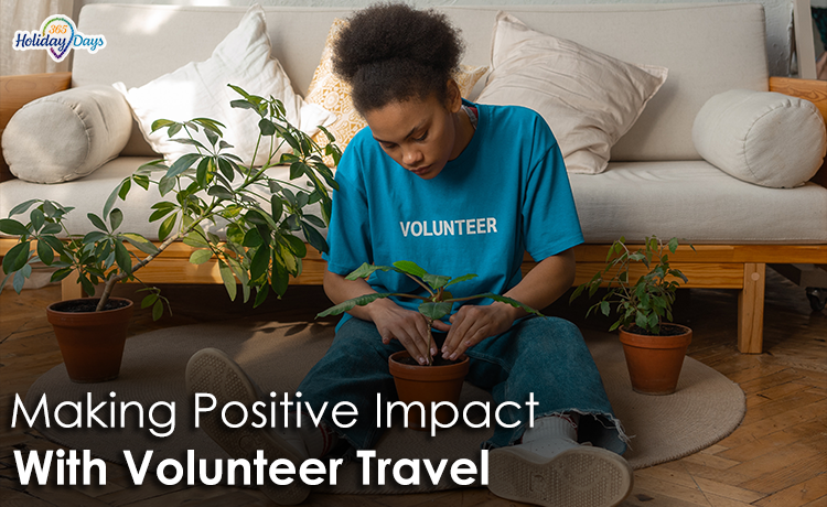 Beyond Tourism: Unleashing the Potential of Volunteer Travel